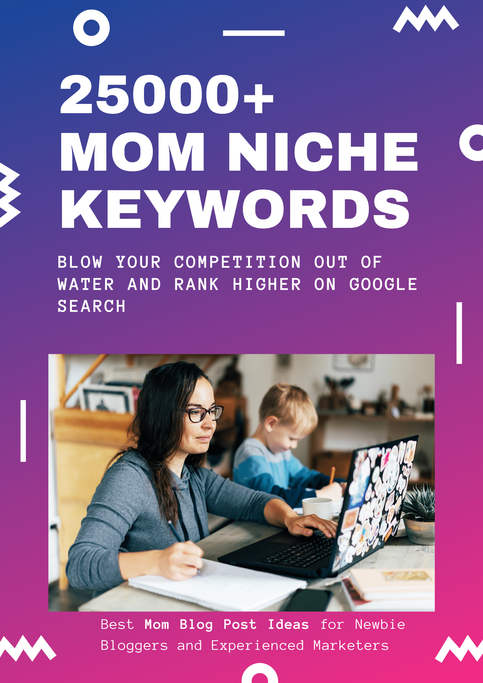 Mom Blog Post Ideas and Keywords: 25000+ Topics for Your Mom Blog